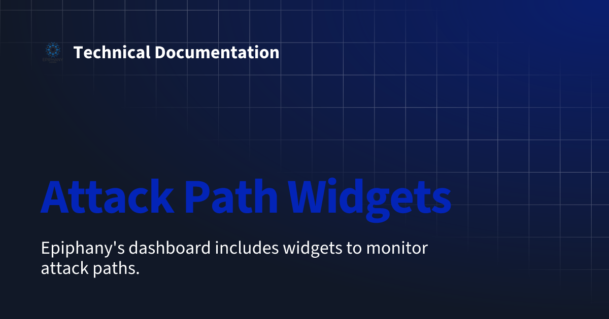 Attack Path Widgets | Technical Documentation