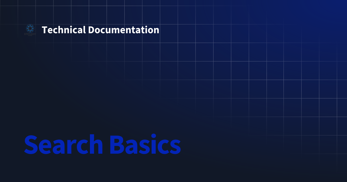 Search Basics | Technical Documentation