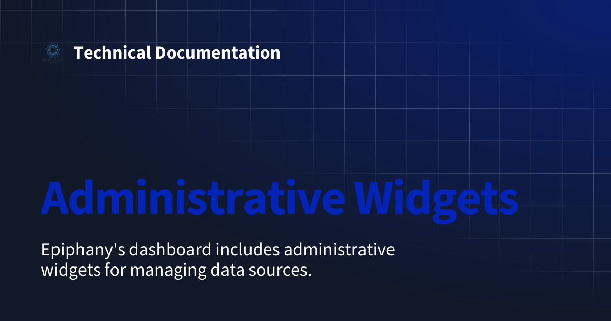 Administrative Widgets | Technical Documentation