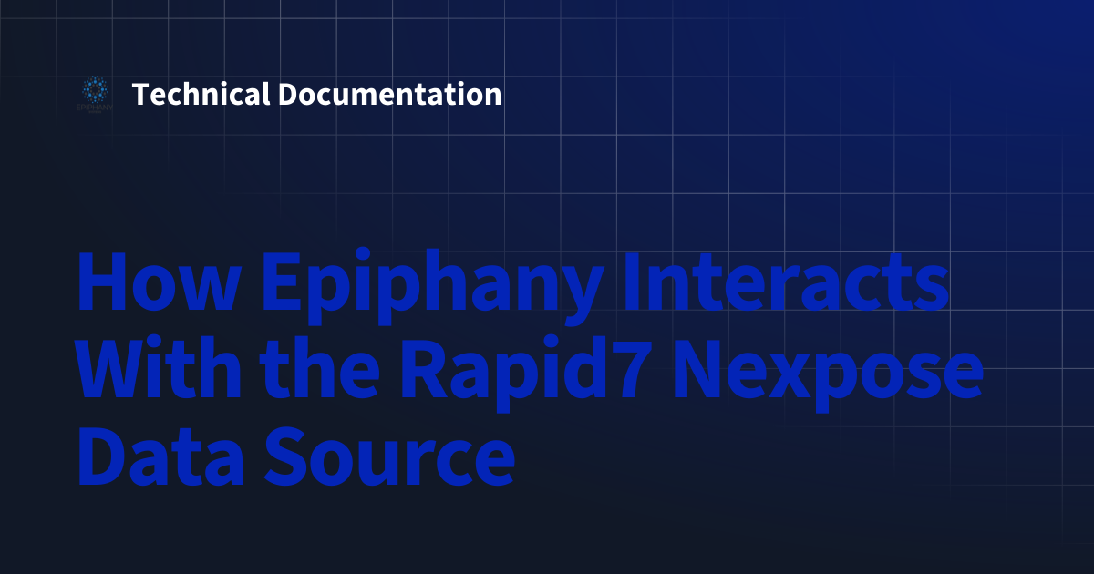 How Epiphany Interacts With the Rapid7 Nexpose Data Source | Technical ...