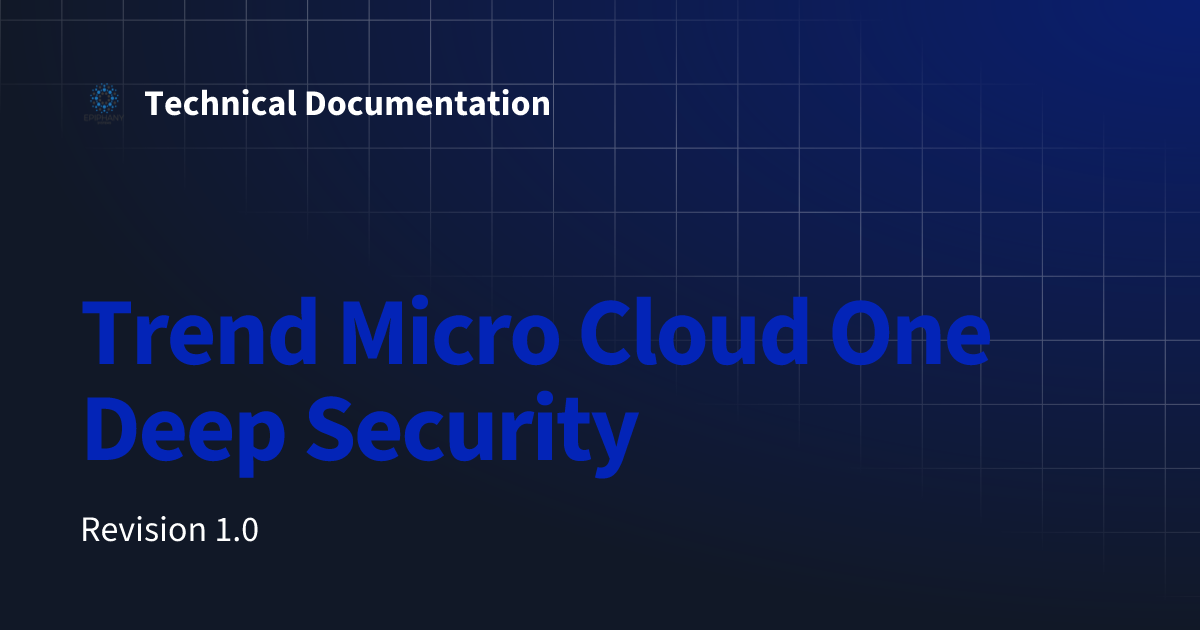 Trend Micro Cloud One Deep Security | Technical Documentation