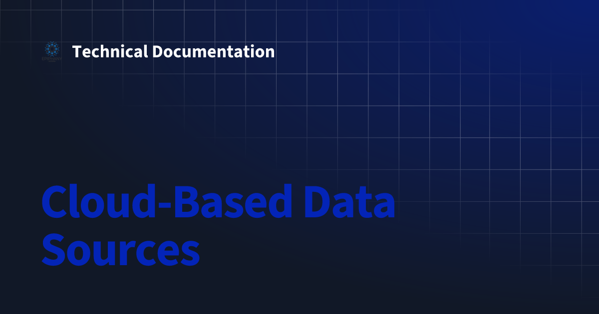 Cloud-Based Data Sources | Technical Documentation