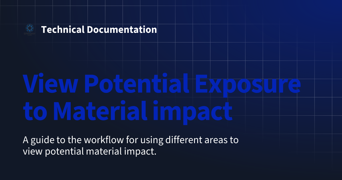View Potential Exposure to Material impact | Technical Documentation
