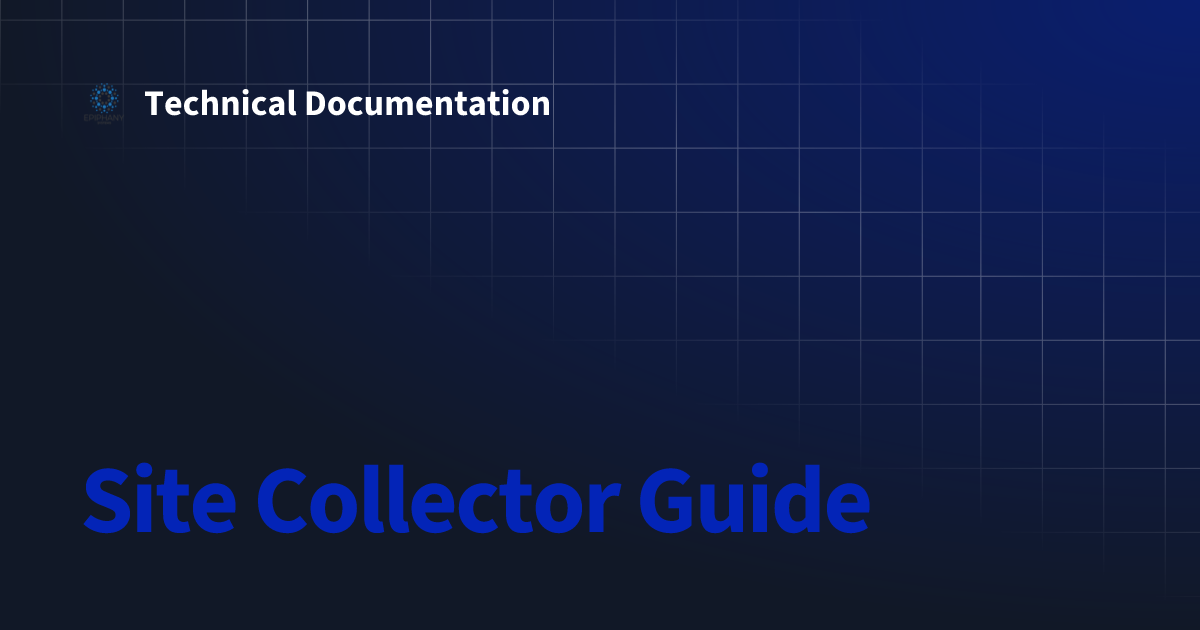 Site Collector Guide | Technical Documentation