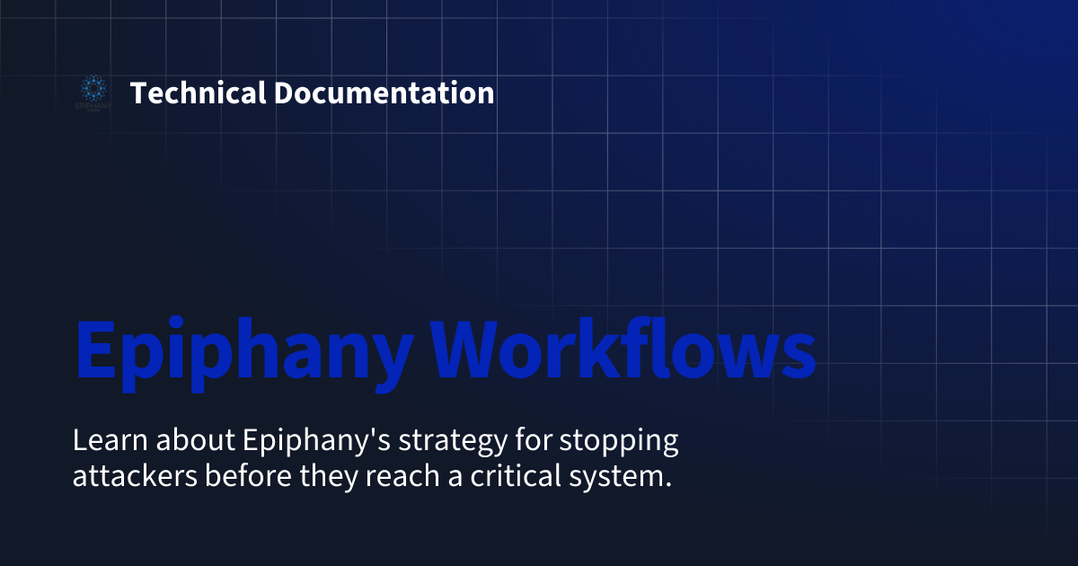 Epiphany Workflows | Technical Documentation