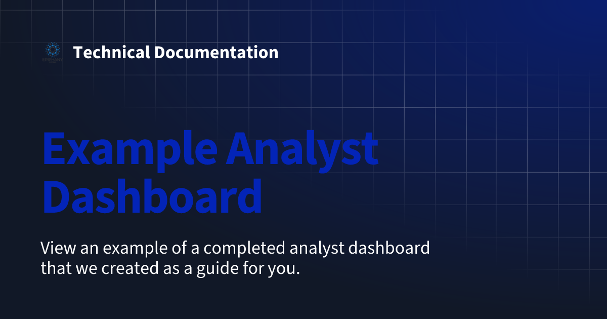 Example Analyst Dashboard | Technical Documentation